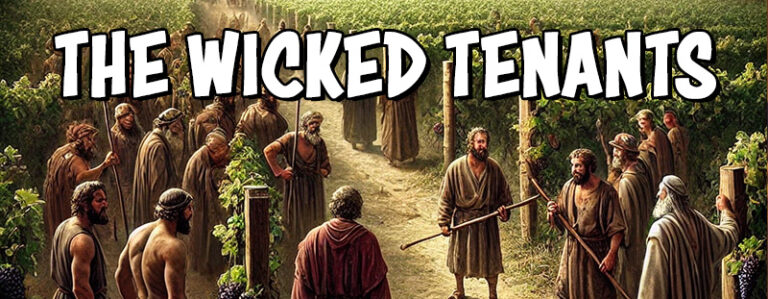 The Wicked Tenants Parable | The Christian Cowboy Life | Bible St